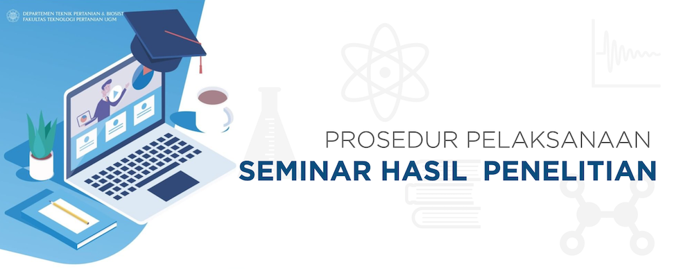 Panduan Seminar Hasil Penelitian - Teknik Pertanian dan Biosistem UGM